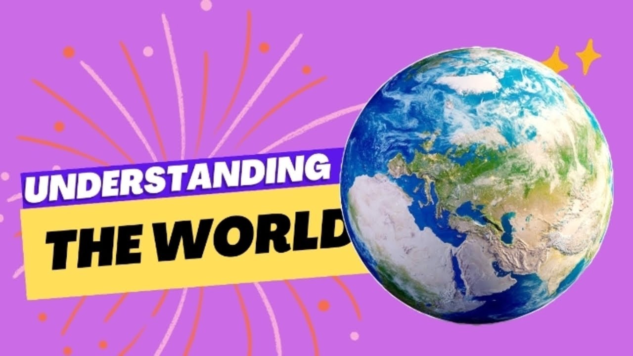 6. Understanding the world - YouTube