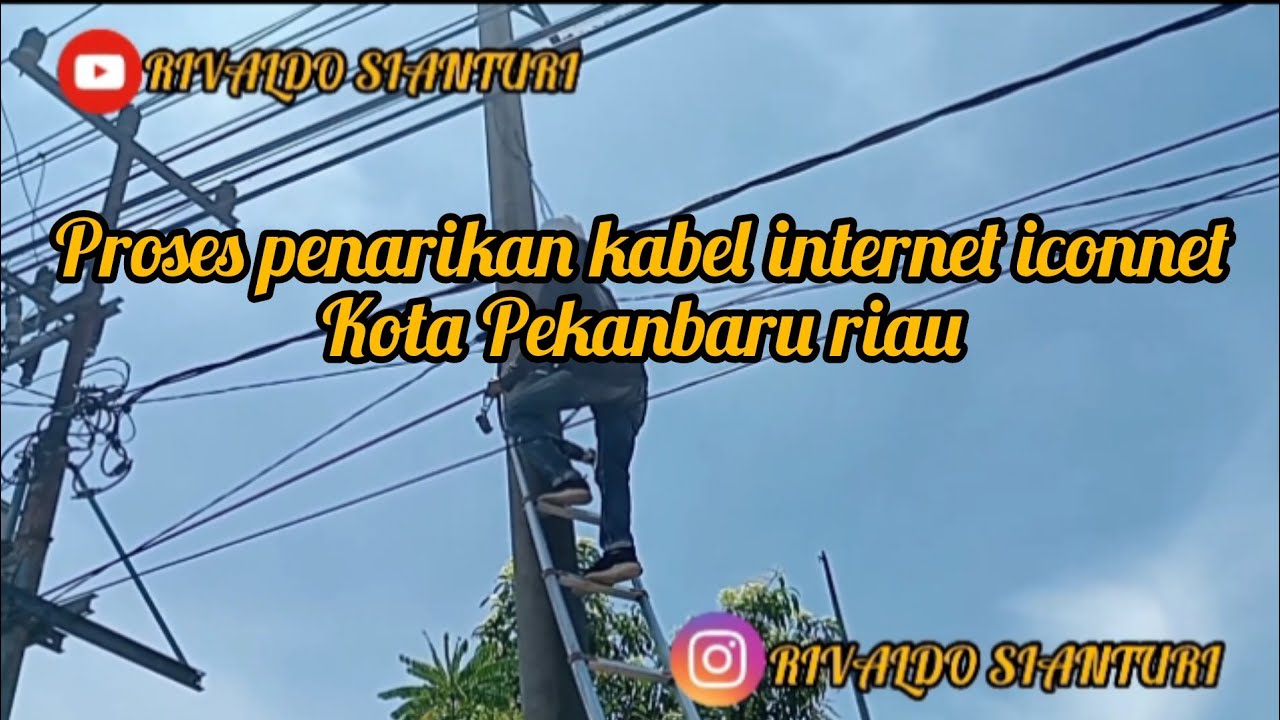 proses penarikan kabel internet iconnet kota Pekanbaru riau - YouTube