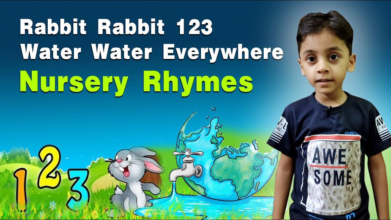 Water water everywhere poem for nursery's kids | Rabbit Rabbit 123 ...