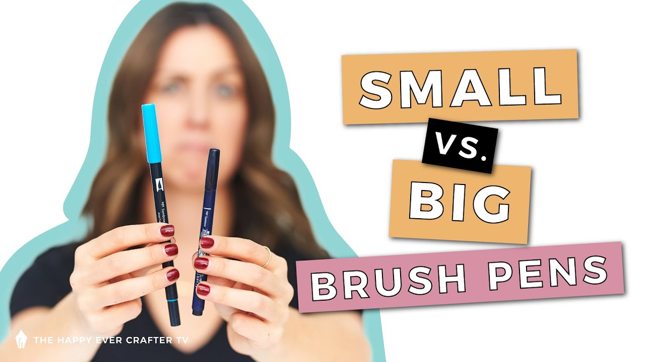 Brush Pens: Small vs. Big. What's the difference? - YouTube