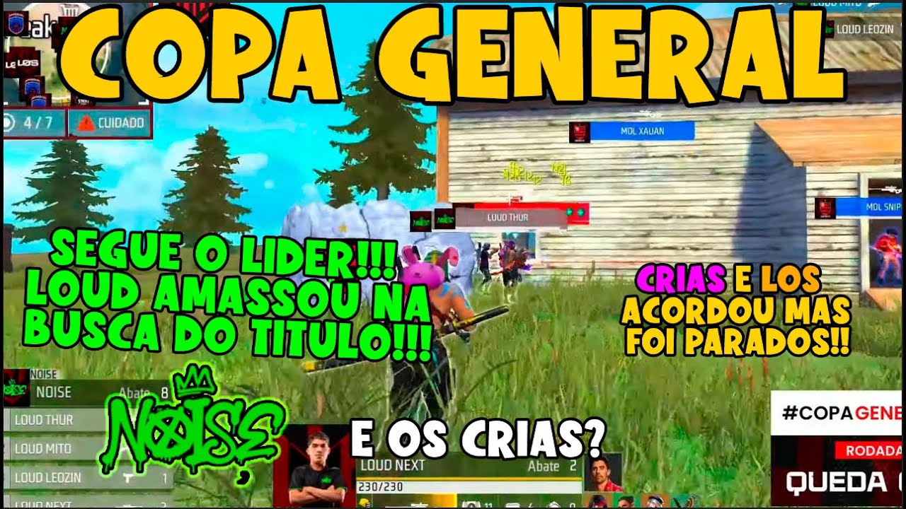 COPA GENERAL - LOUD AMASSA E SEGUE LIDER, AMASSOU OS CRIAS E FOI ...