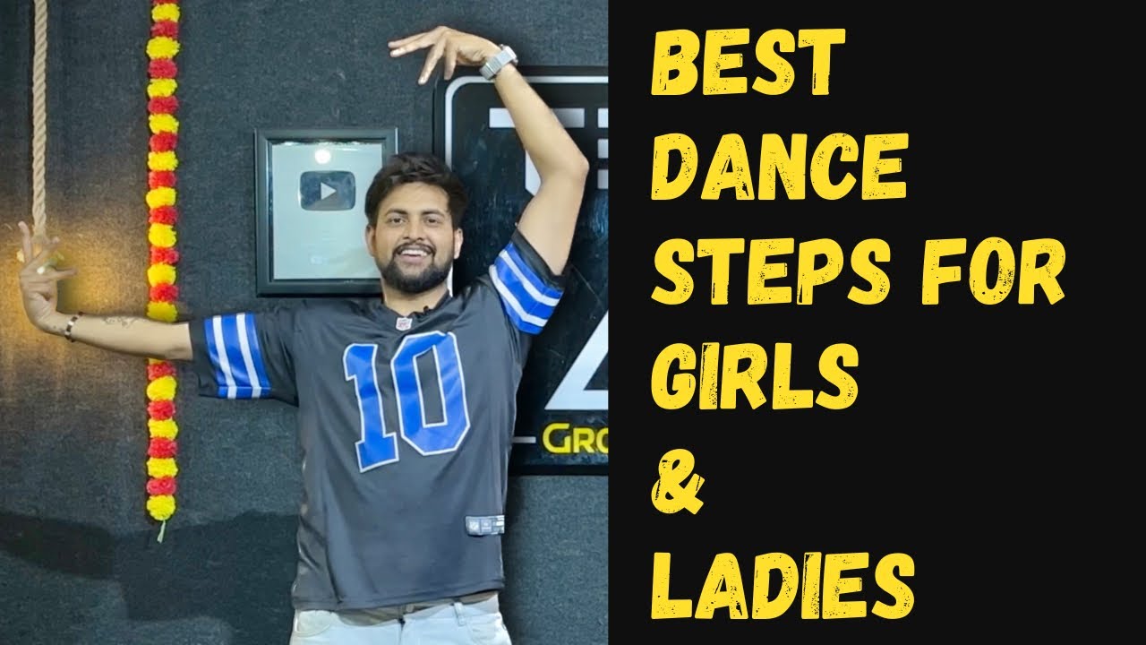 Best Dance Steps For Girls & Ladies | Step By Step Dance Tutorial ...