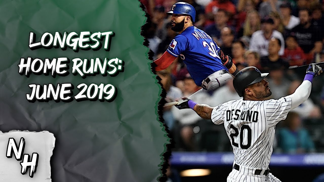 Longest Home Runs of: June 2019 - YouTube