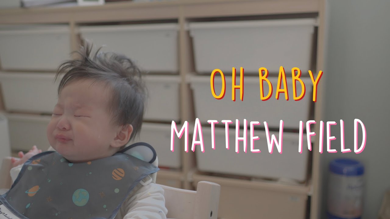 Matthew Ifield - oh baby(가사/해석) / 6개월 아이 브이로그 / 기분좋은팝송 - YouTube