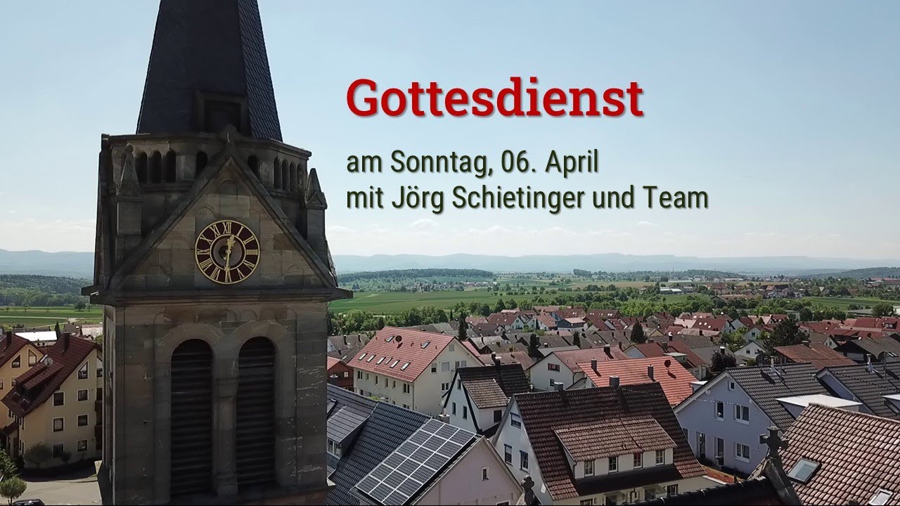 Gottesdienst am Sonntag, 06. April mit Jörg Schietinger und Team - YouTube