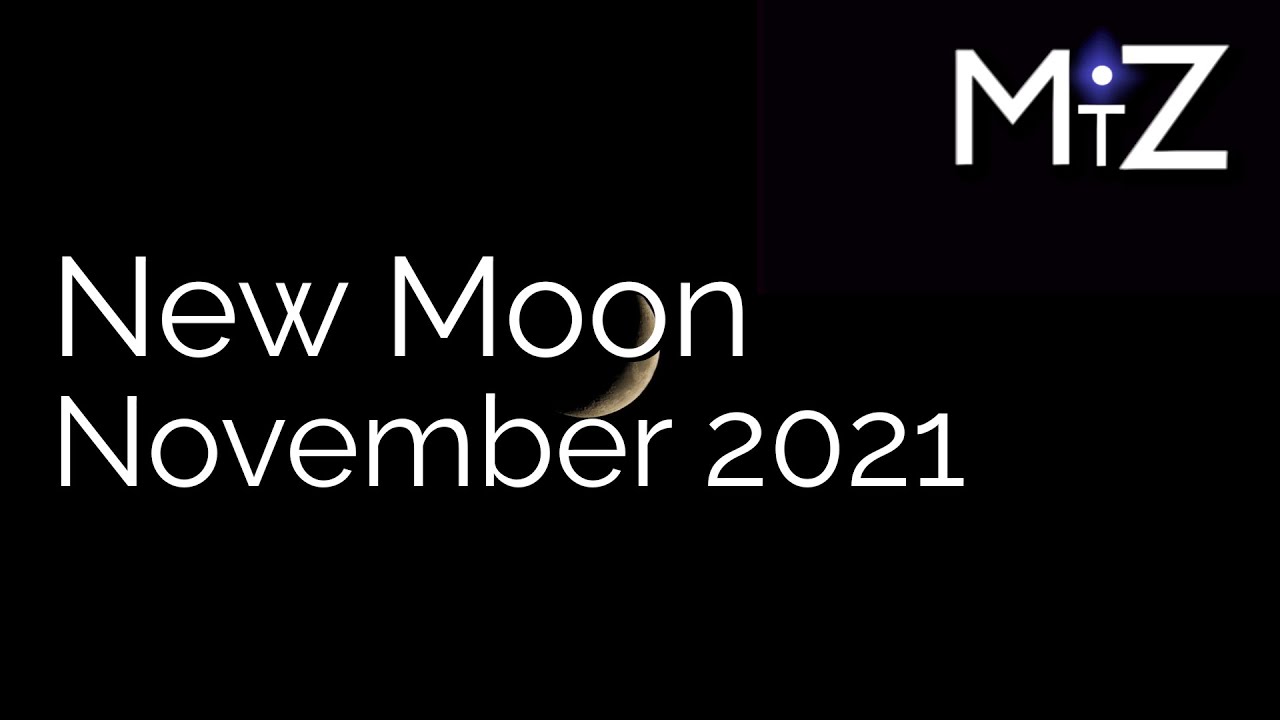 New Moon Thursday November 4th 2021 - True Sidereal Astrology - YouTube