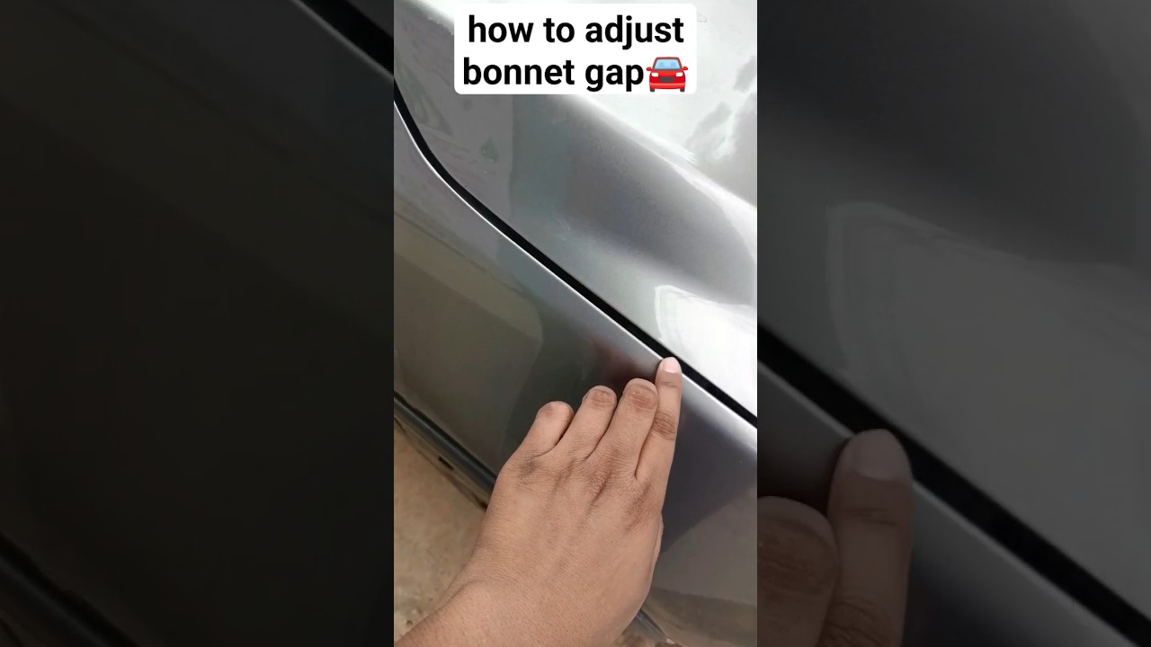 how to adjust bonnet gap #shorts #viral #trending #viral #car #how to ...