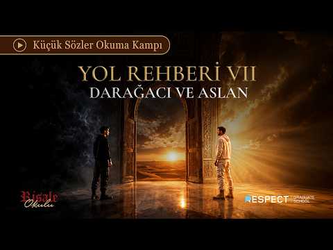 Yol Rehberi VII: Darağacı ve Aslan | Savaş Meydanında Bir Yüzleşme – Küçük Sözler