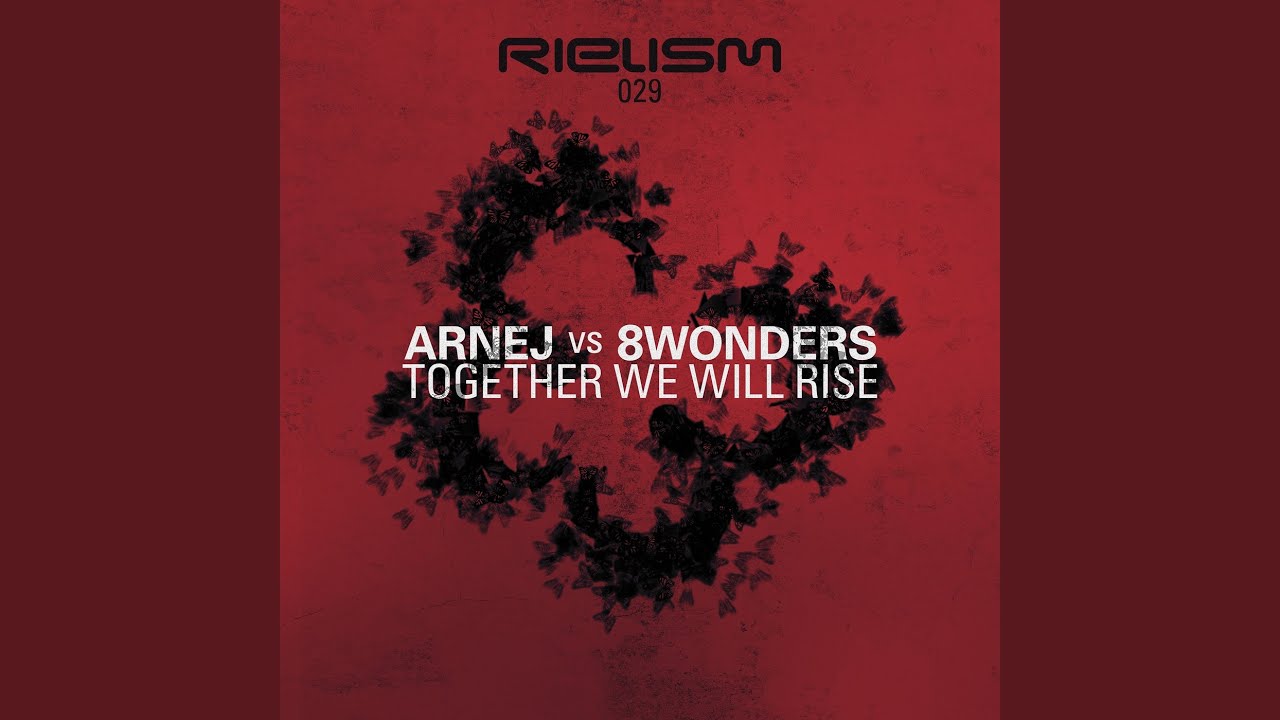 Together We Will Rise (Original Mix) - YouTube