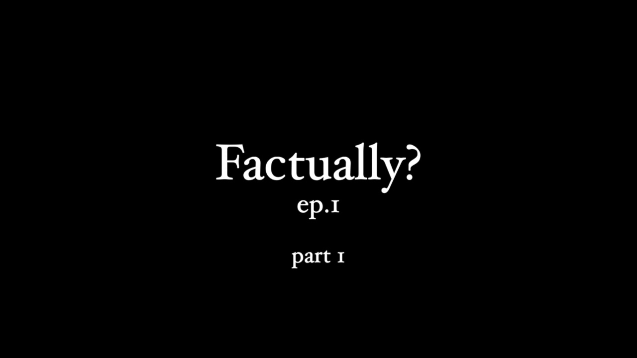 Factually? ep.1: COVID-19 p.1 - YouTube
