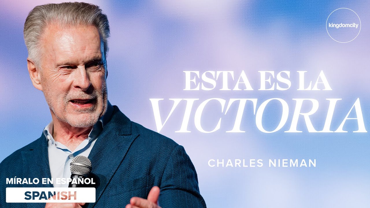 [SPANISH] Esta Es La Victoria - Charles Nieman - YouTube