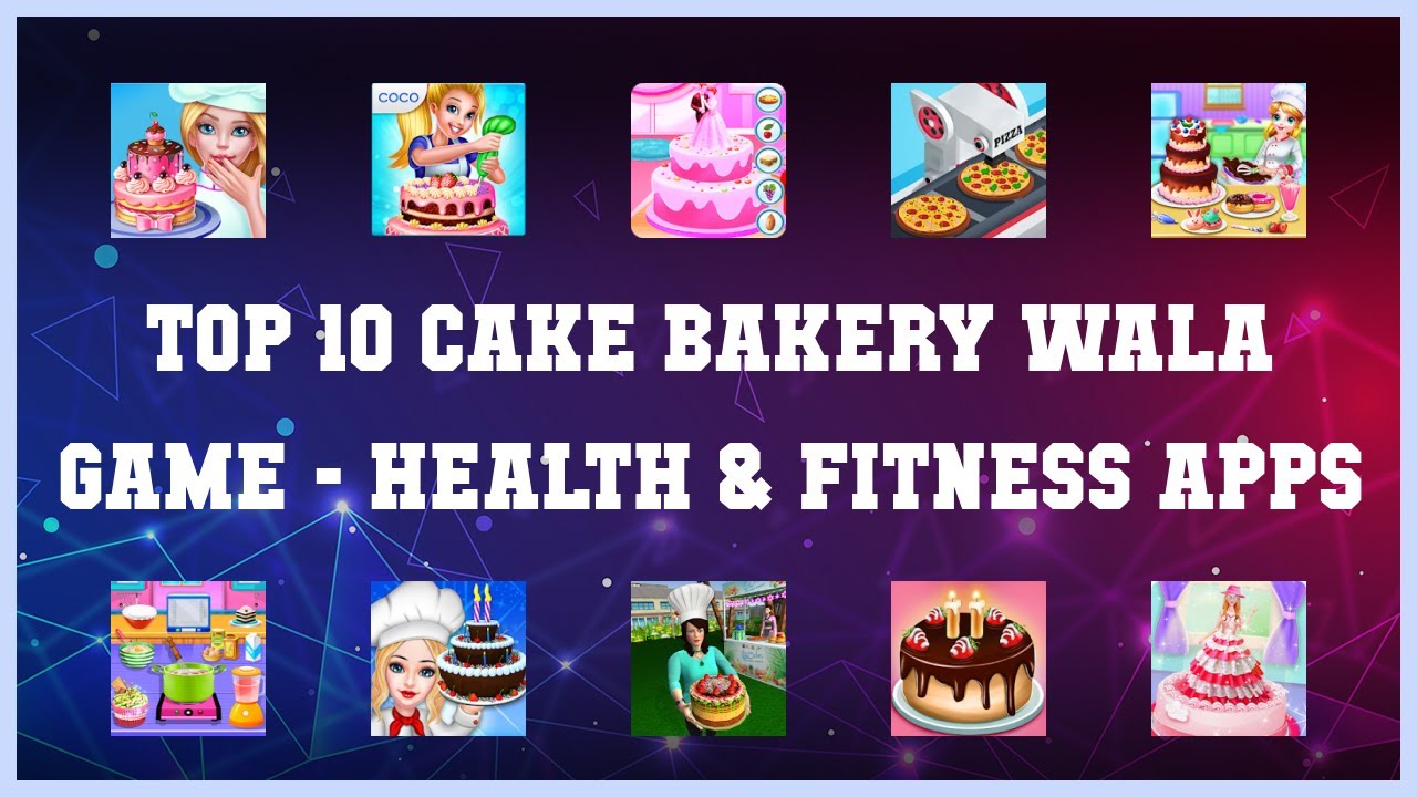 Top 10 Cake Bakery Wala Game Android Apps - YouTube