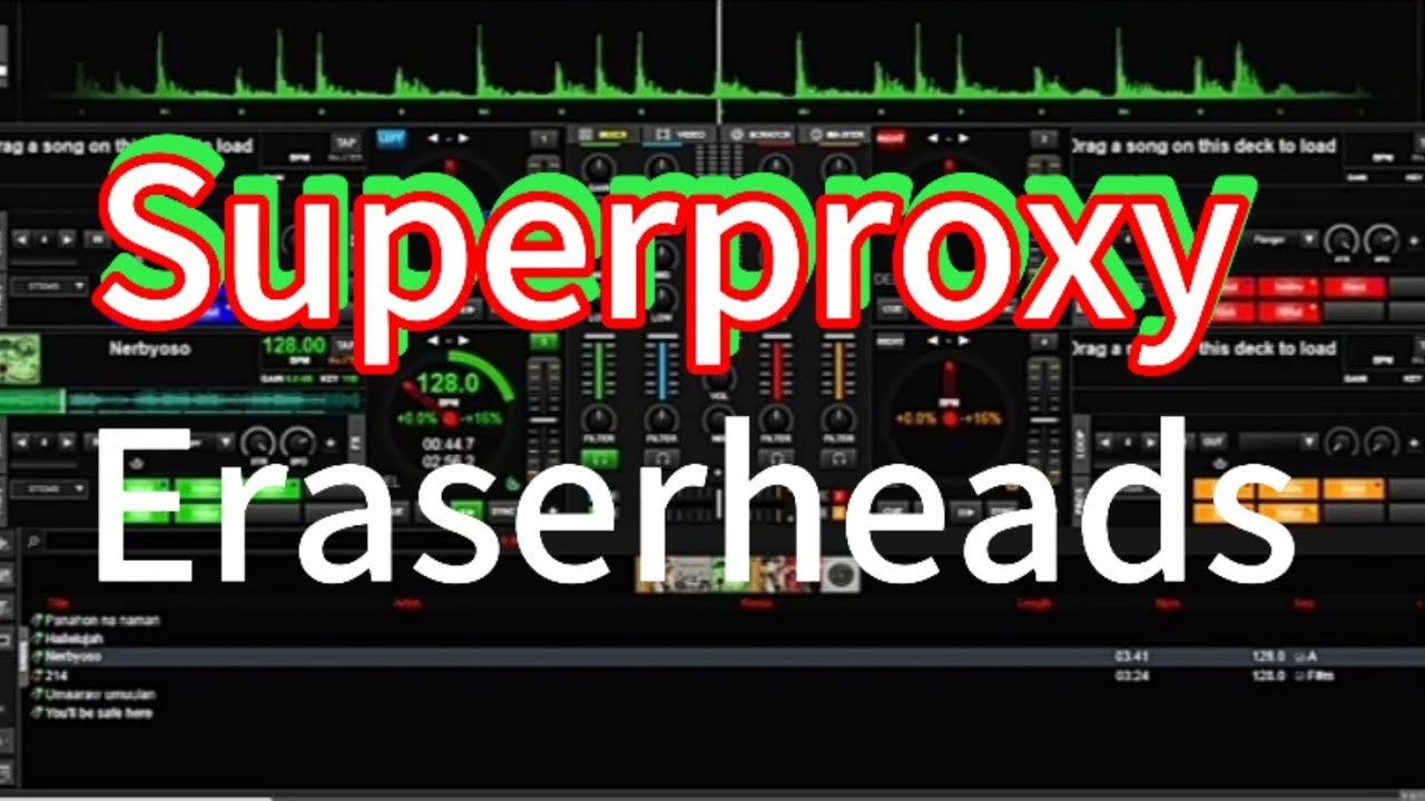 Superproxy Eraserheads #virtualdjtutorial #remix #lheodatechtv # ...