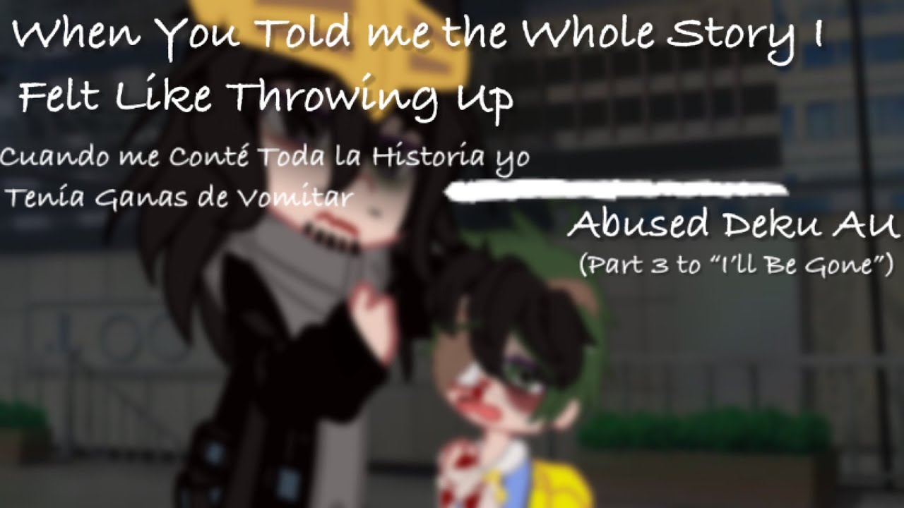 When You Told me the Whole Story I Felt Like Throwing Up[]GachaClub ...