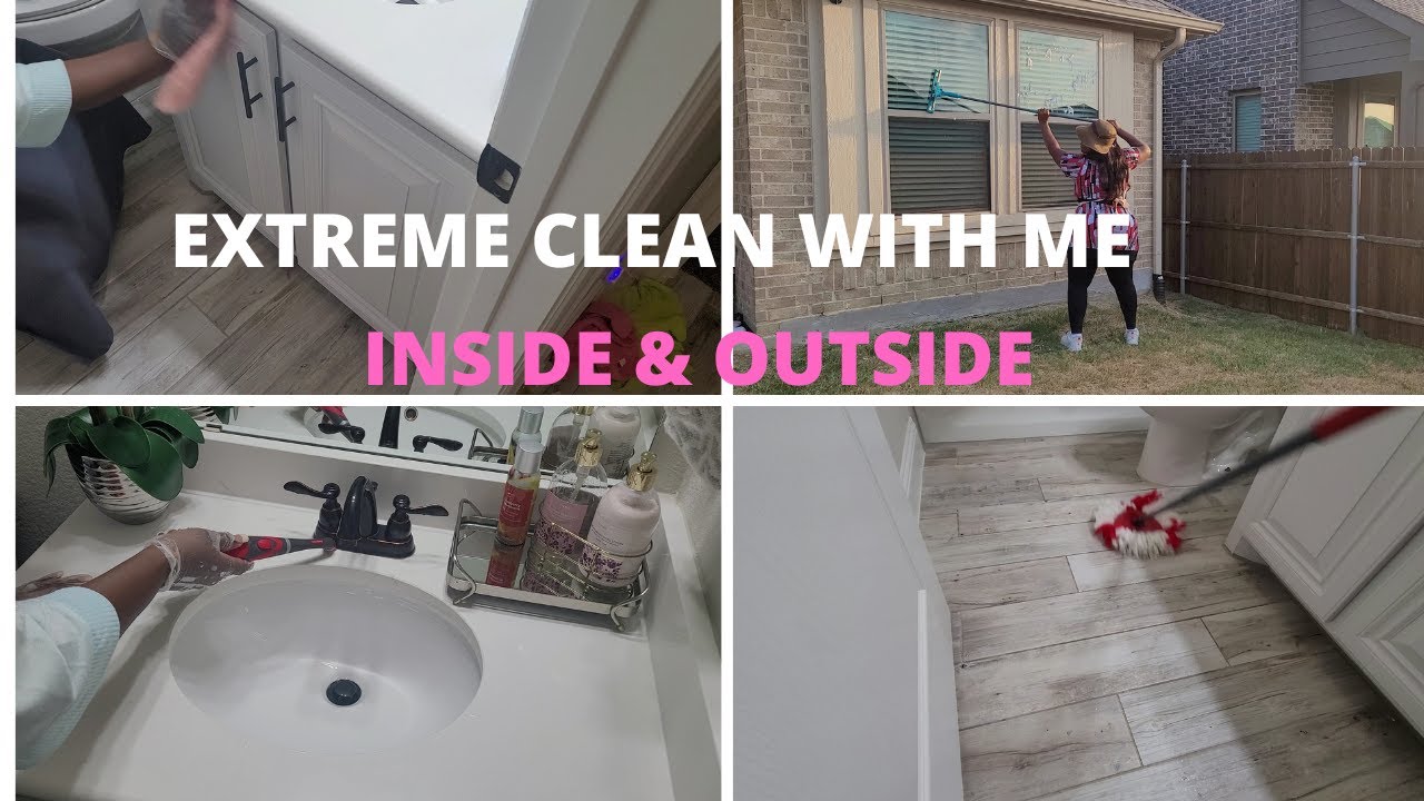 Extreme Clean with me| Inside & Outside|2 Days of Extreme Cleaning ...