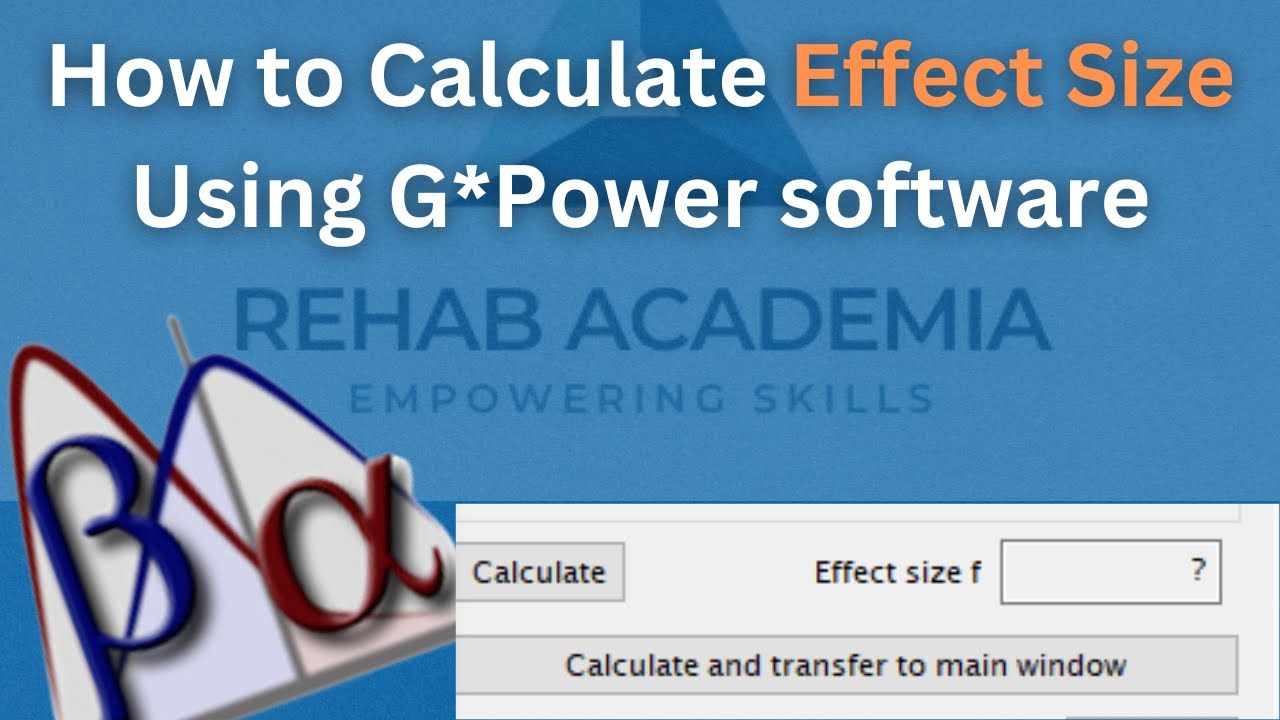 How to Calculate Effect Size Using G*Power: Effect Size Calculation ...