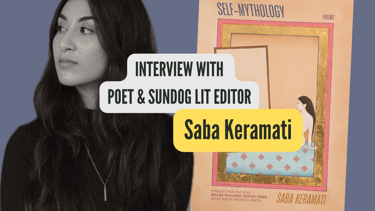 Poet & Sundog Lit Editor Saba Keramati talks optimism, overcoming fear ...