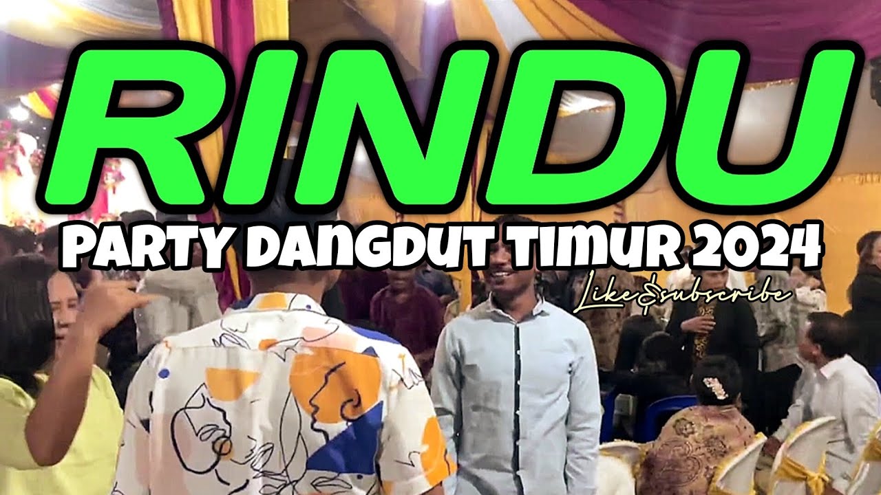 DJ DANGDUT REMIX💥🎶RINDU MENGAPA RINDU HATIKU\\PESTA ORANG TIMUR 2024 ...