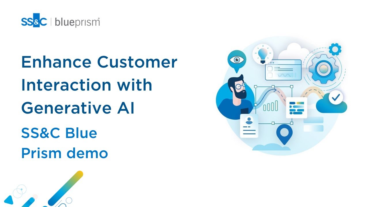 Enhance Customer Interaction With Gen AI - SS&C Blue Prism Demo - YouTube