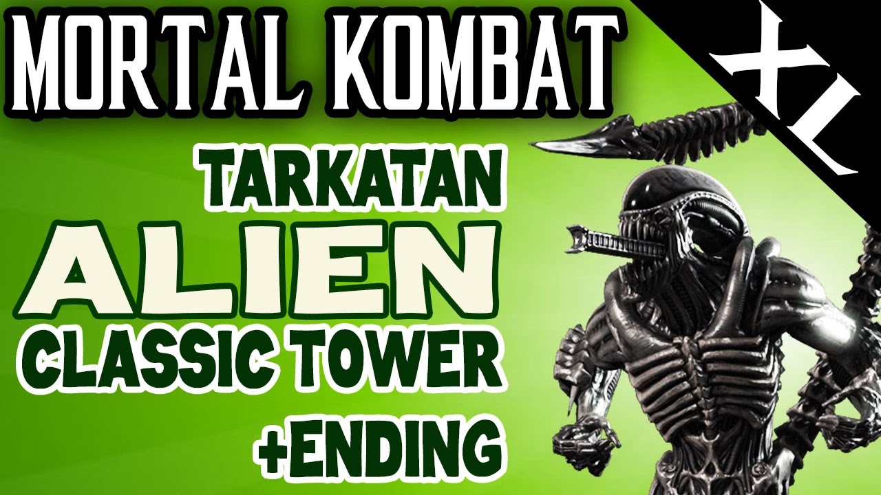 MK XL. TARKATAN ALIEN. Klassic Tower and story ending! (Full HD 1080p ...