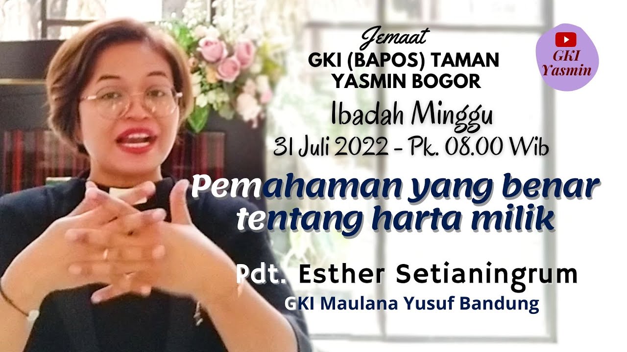 Ibadah Minggu 31 Juli 2022 Jemaat Gki Bapos Taman Yasmin Bogor