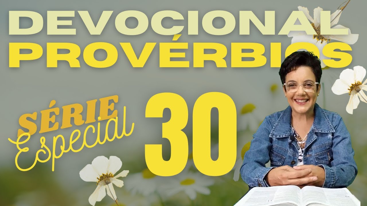 Devocional Provérbios 30 | Aprenda com a Sabedoria de Agur e a Grandeza ...