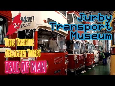 JURBY TRANSPORT MUSEUM | Thie Tashtee Arraghey Yurby 🇮🇲 isle of man ...