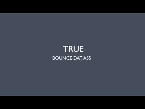 TRUE BOUNCE DAT ASS 1 Mobile - YouTube