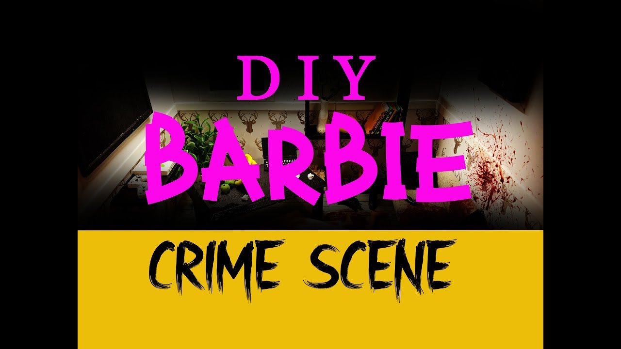 DIY Barbie Crime Scene! - YouTube