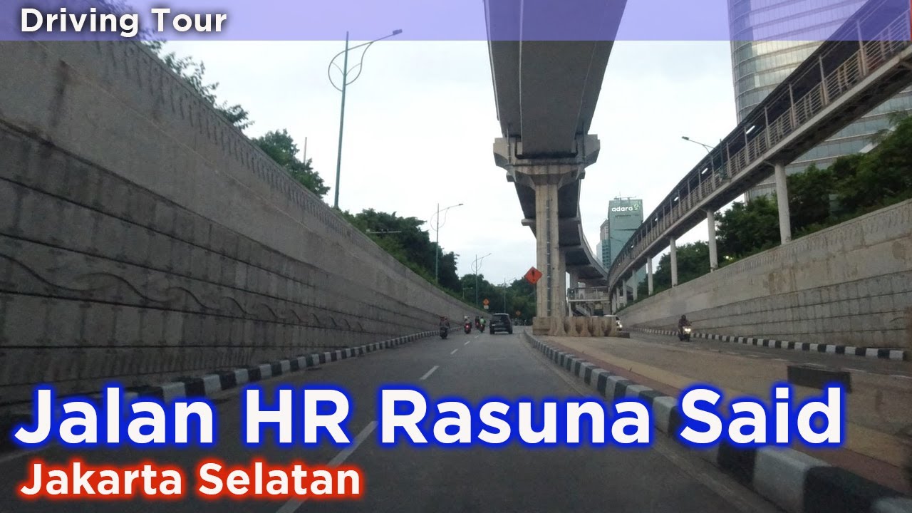 Driving around ~ Jalan HR Rasuna Said Jakarta Selatan - YouTube