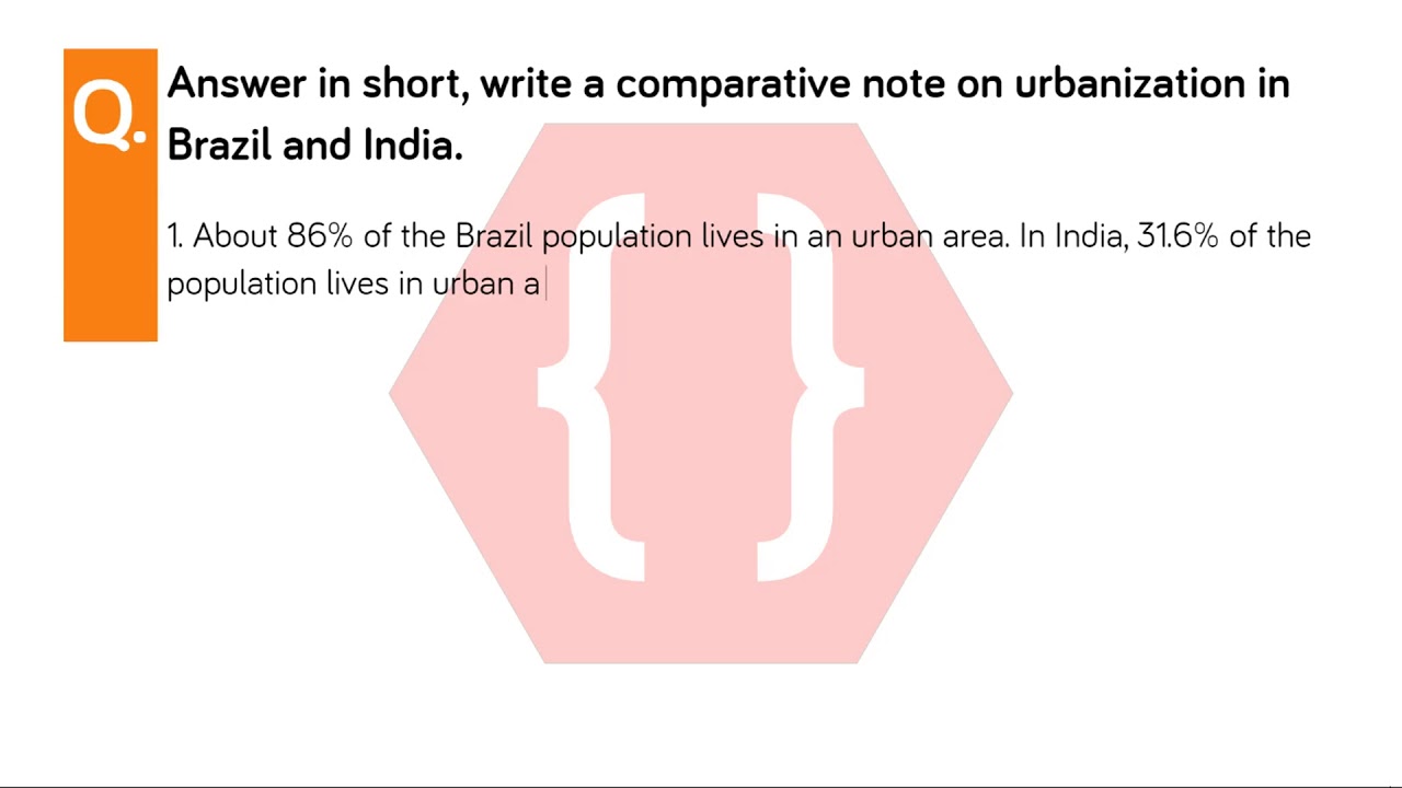 Answer in short , write a comparative note on urbanization in Brazil ...