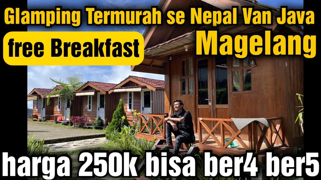GLAMPING paling termurah se NEPAL VAN JAVA MAGELANG griyo butuh ️BISA ...