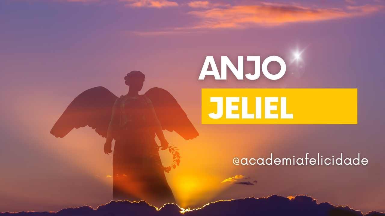ANJO JELIEL | ANJOS | MANTRA | ANJO DO DIA - YouTube