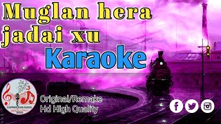 muglan hera jadai chu karaoke - lyrics - Original Track with lyrics ...