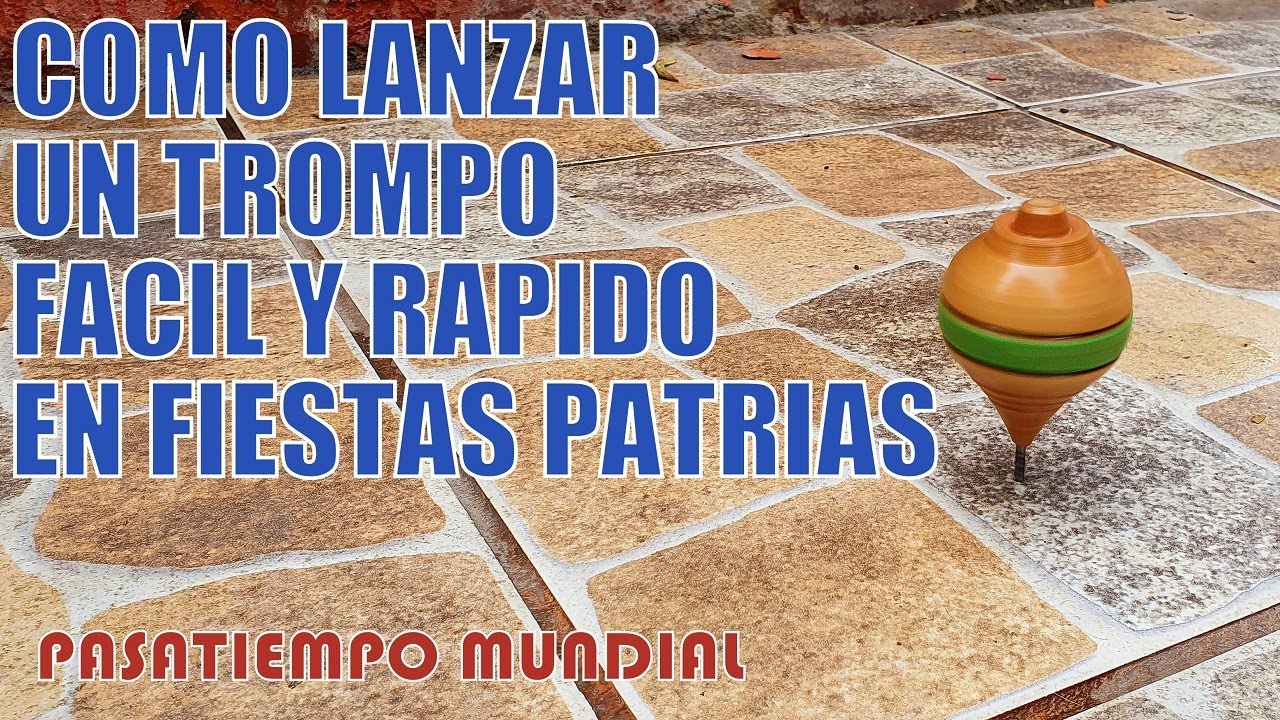 COMO LANZAR UN TROMPO EN FIESTAS PATRIAS 2023 - YouTube