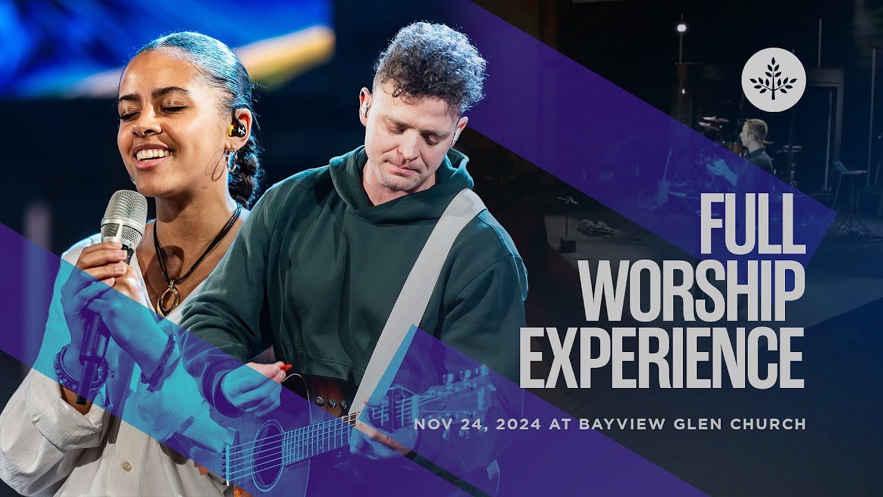 Full Worship Experience | Bayview Glen Church | Sunday November 24 2024 ...