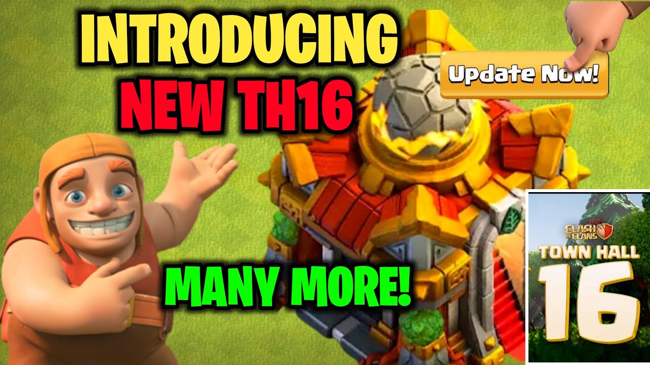NEW UPDATE - TOWN HALL 16 REVEALED IN CLASH OF CLANS 🤩 TH16 NEW UPDATE ...