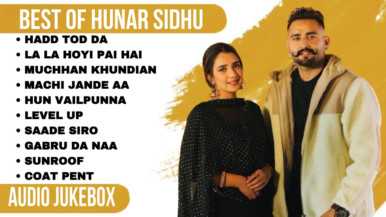 Best of Hunar Sidhu | Hunar Sidhu all songs | Hunar Sidhu hits | New ...