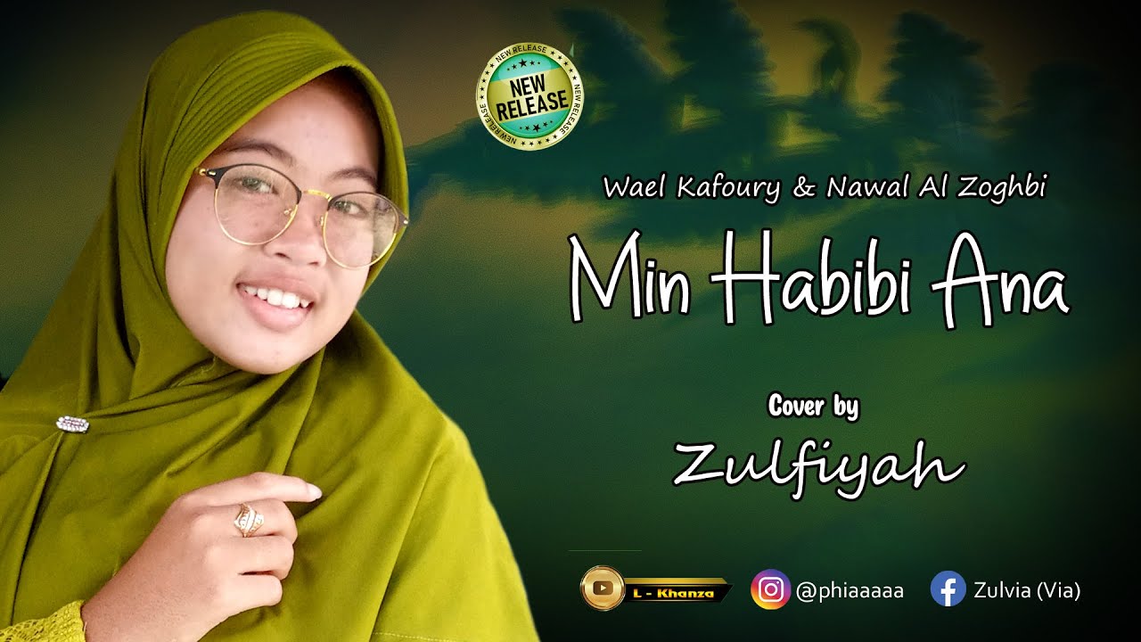 MIN HABIBI ANA II cover by ZULFIYAH - YouTube