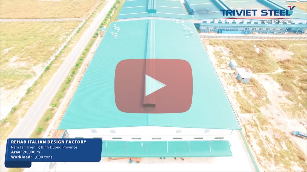 TRIVIET STEEL | NHÀ MÁY REHAB ITALIAN DESIGN - YouTube