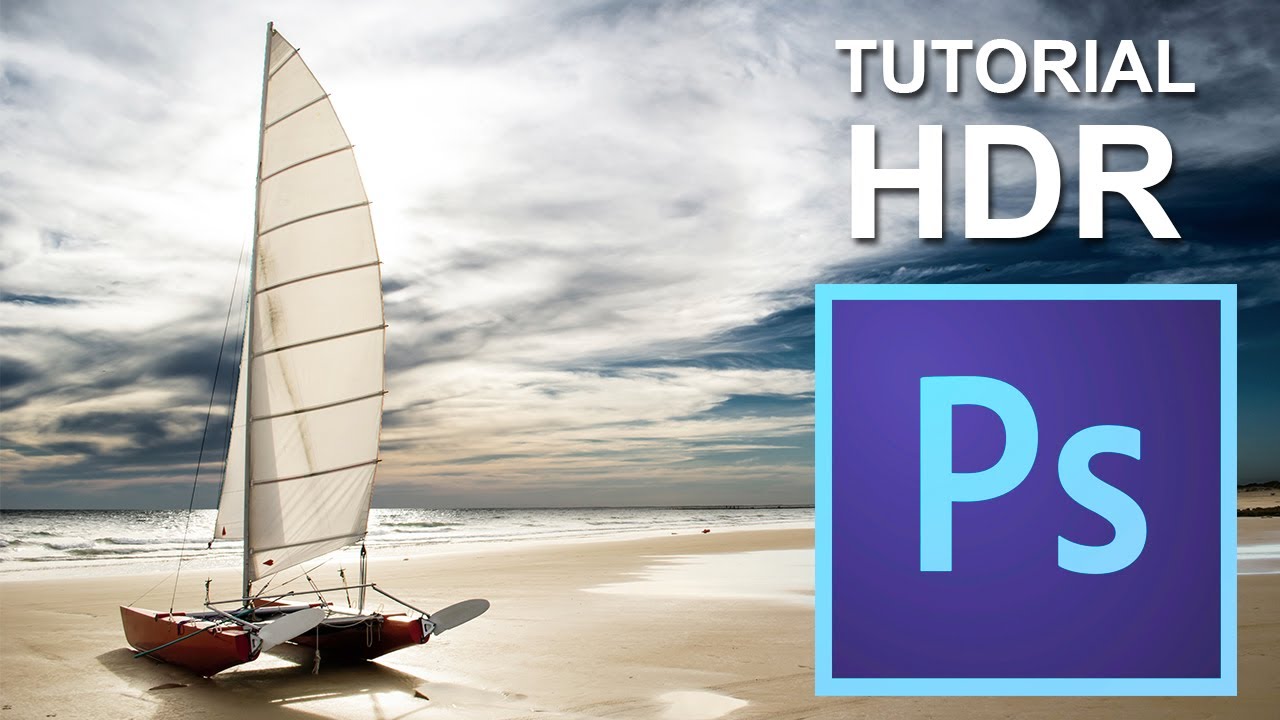 TUTORIAL HDR. Adobe Photoshop CC Tutorial // How to create HDR ...