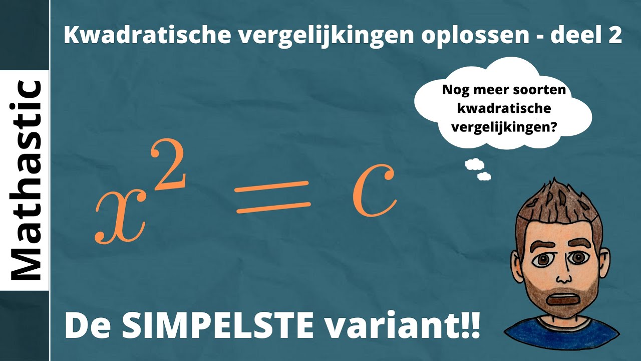 Kwadratische vergelijkingen oplossen zonder abc-formule deel 2 - YouTube