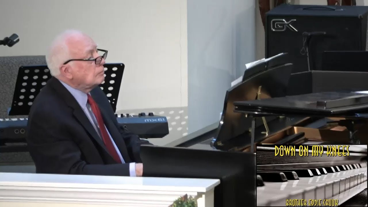 "Down On My Knees" - Bro Eddie Crook - YouTube