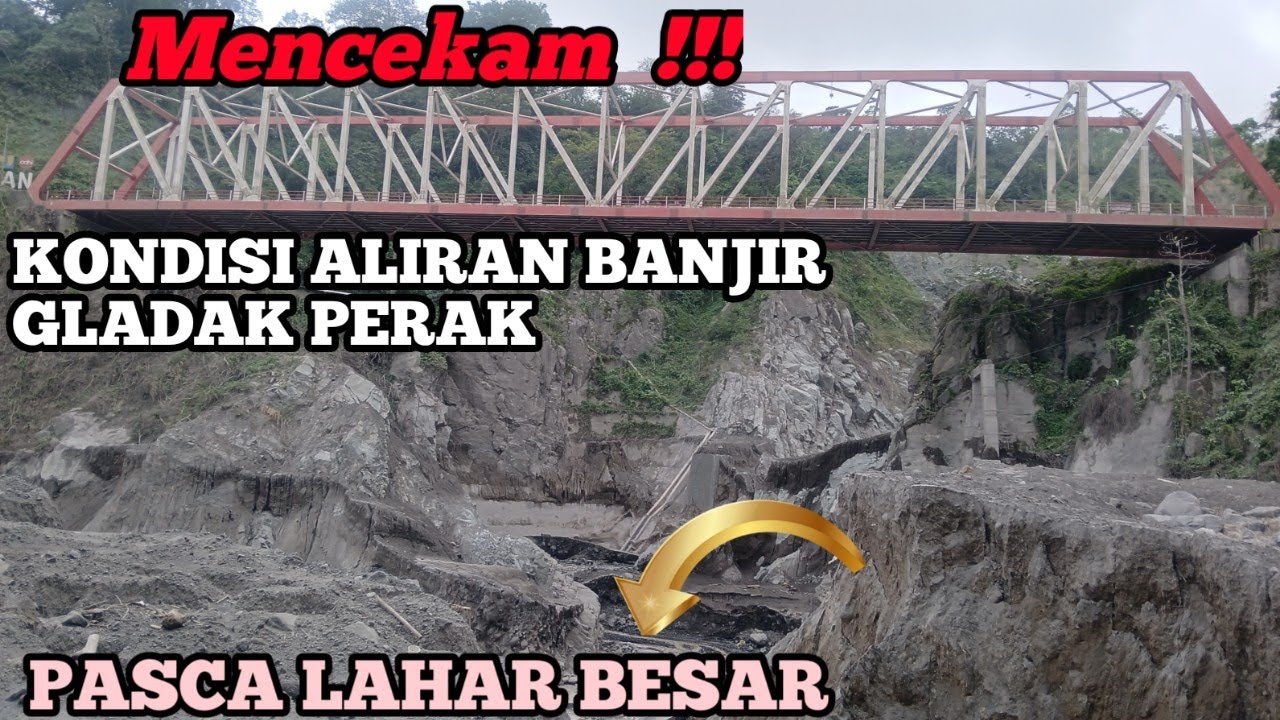 MENCEKAM KONDISI BAWAH GLADAK PERAK SEMAKIN LEBAR PASCA BANJIR BESAR ...