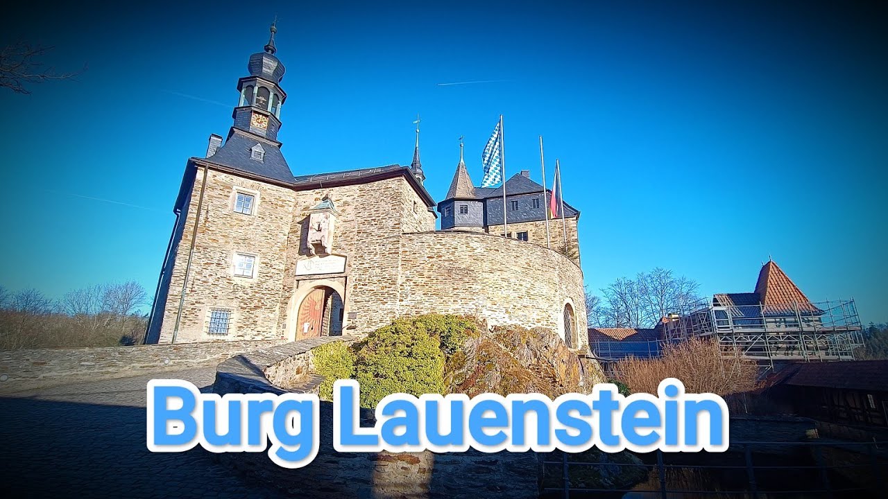 Burg LAUENSTEIN in BAYERN || Besuch und Besichtigung der Historischen ...