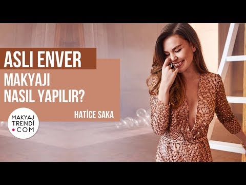 ASLI ENVER MAKYAJI NASIL YAPILIR? #makyaj