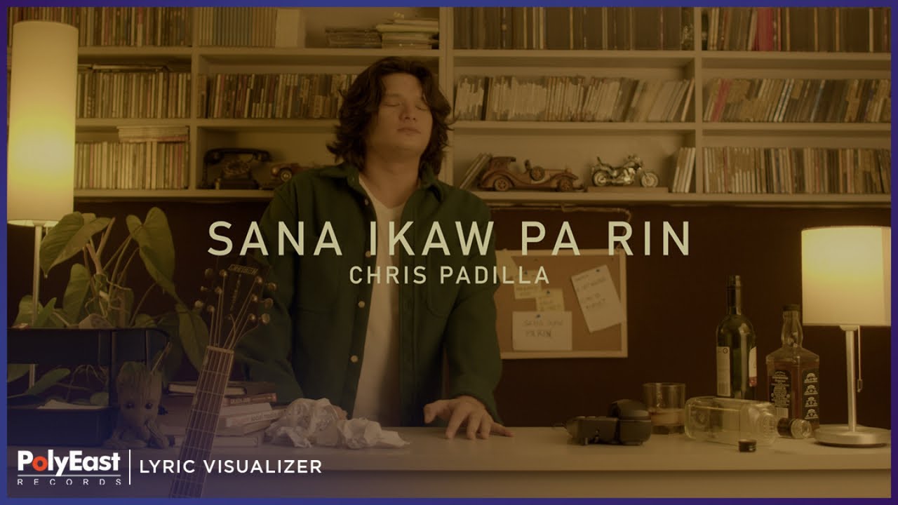 Chris Padilla - Sana Ikaw Pa Rin (Official Lyric Visualizer) - YouTube