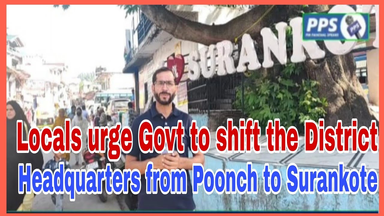 Locals urge Govt to shift the District Headquarters from Poonch to ...
