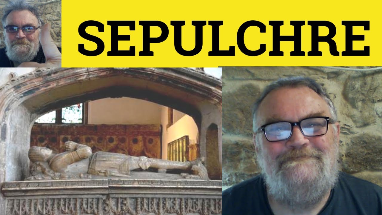 🔵Sepulchre Meaning - Sepulchre Examples - Sepulchre Definition ...