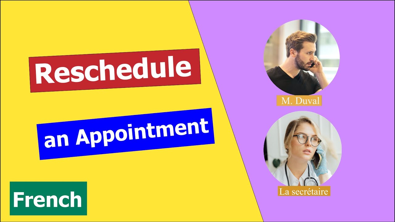 Reschedule an Appointment - French Conversation at Doctor's Chamber ...